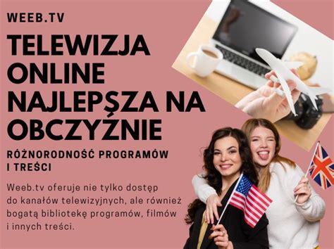 Telewizja online najlepsza na obczyźnie Weeb TV BLOG