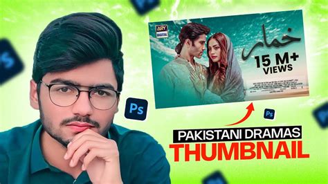 How To Create Pakistani Dramas Youtube Thumbnail Ary Digital Drama