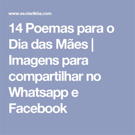 14 Poemas para o Dia das Mães Imagens para compartilhar no Whatsapp e