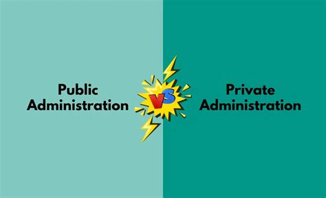 Public And Private Administration Differences And Similarities