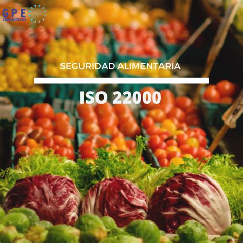 Iso Sistema De Gesti N De Seguridad Alimentaria Gpe Consultores