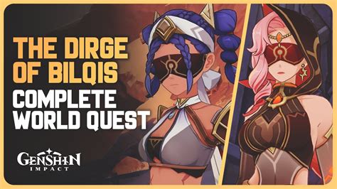 The Dirge Of Bilqis Full World Quest Genshin Impact Youtube