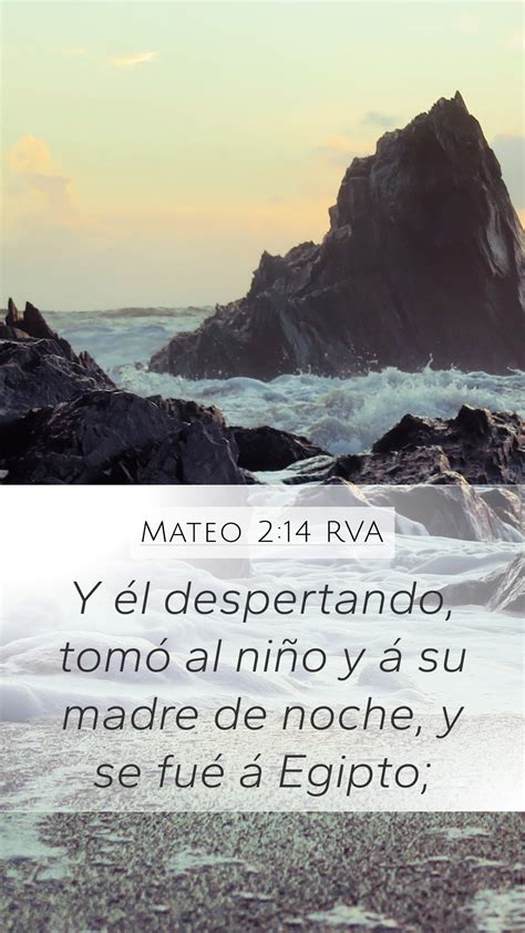 Mateo 2 14 RVA Mobile Phone Wallpaper Y él despertando tomó al niño