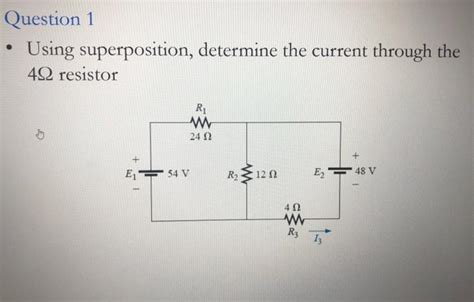 Solved Using Superposition Determine The Current Through Chegg