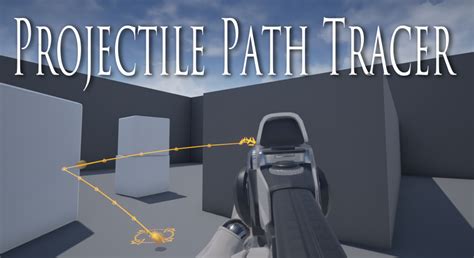 Projectile Path Tracer In Blueprints UE Marketplace