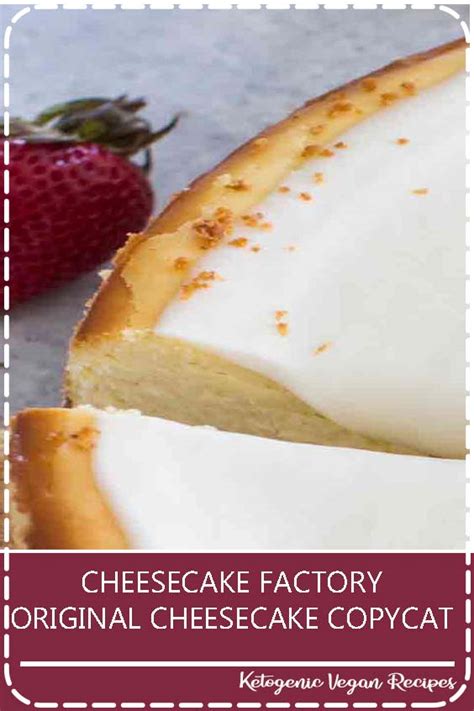 CHEESECAKE FACTORY ORIGINAL CHEESECAKE COPYCAT Recipes Easy On A Budget