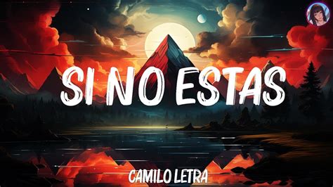 Inigo Quintero Si No Estas Letra Oficial Canciones Con Letra YouTube