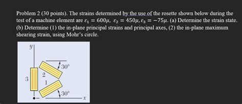solved problem 2 30 points the strains determined by the