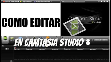 COMO EDITAR EN CAMTASIA STUDIO 8 CON PACK DE EFECTOS DE SONIDO YouTube