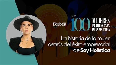 La historia de la mujer detrás del éxito empresarial de Soy Holística