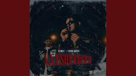 La Esquinita Feat Xavier Reyes Youtube