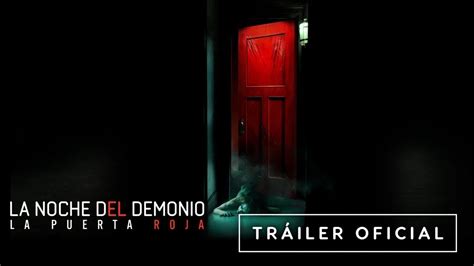 La Noche Del Demonio La Puerta Roja Tr Iler Oficial Subtitulado