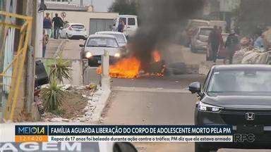 Meio Dia Paraná Curitiba Corpo de adolescente morto pela PM no