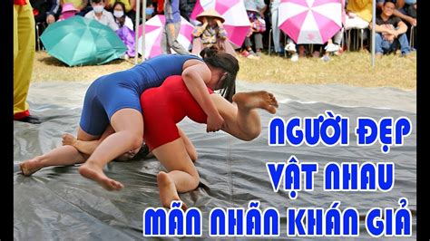 KHI HOT GIRL VẬT NHAU HỘI VẬT LÀNG VÂN TRA 2019 YouTube