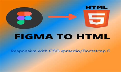 Convert Figma To Html Psd To Html Xd To Html Css Responsive Bootstrap