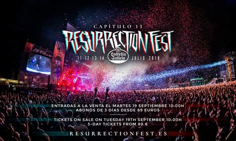 Primeras Entradas Para El Resurrection Fest Estrella Galicia 2018 A La