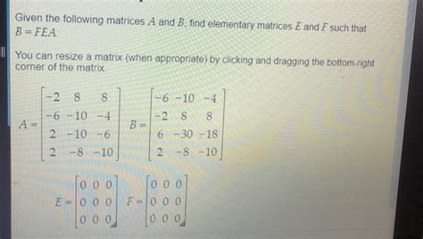 solved given the following matrices a and b find elementary