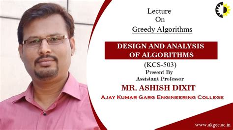 greedy algorithms design and analysis of algorithms lecture 02 by mr ashish dixit akgec
