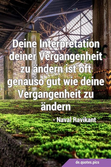 Deine Interpretation deiner Vergangenheit zu ändern ist oft genauso gut