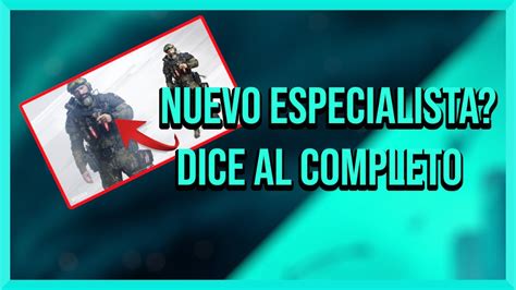 NUEVO ESPECIALISTA DICE AL COMPLETO EN BATTLEFIELD 2042 YouTube