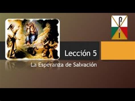 ELSP Atotolco Lección 5 La Esperanza de Salvación Primer año YouTube