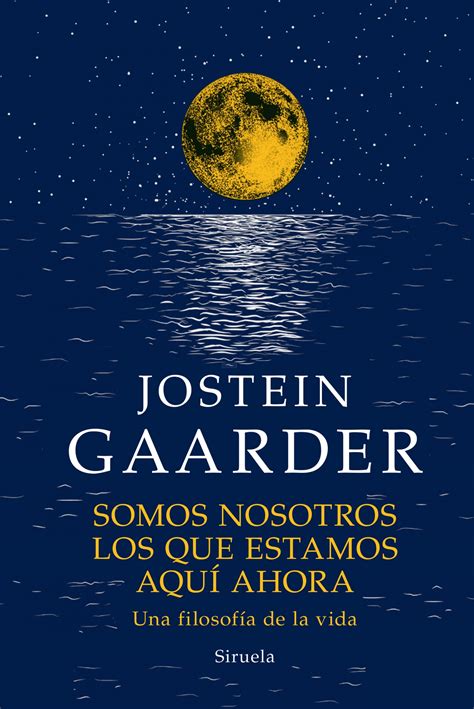 Somos nosotros los que estamos aquí ahora Una filosofía de vida Tapa