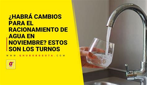Habr Cambios Para El Racionamiento De Agua En Noviembre Estos Son