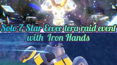 Solo 7 Star Eevee Tera Raid Event With Iron Hands In Pokemon Scarlet