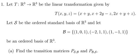 solved 1 let t r3→r3 be the linear transformation given by