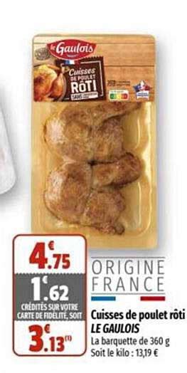 Promo Cuisses De Poulet Rôti Le Gaulois chez Coccinelle Express