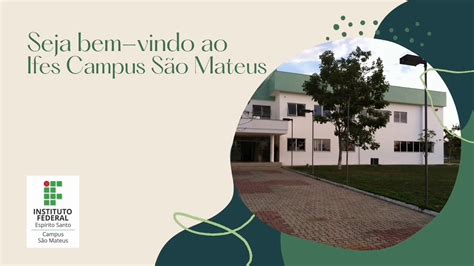 Conheça o Ifes Campus São Mateus YouTube