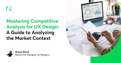 Competitive Analysis For Ux Design Analyzing The Market Context
