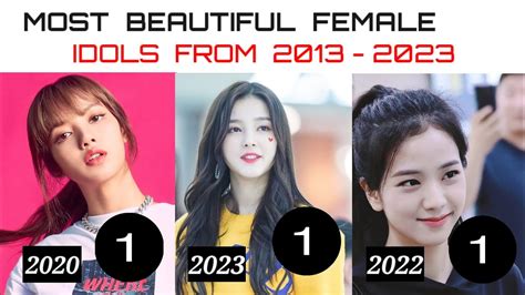 1 St Most Beautiful Kpop Female Idols From 2013 To 2023 Kpop News