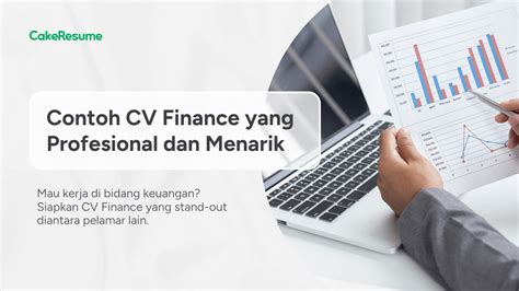 5 Contoh CV Staff Keuangan Finance Untuk Melamar Kerja CakeResume