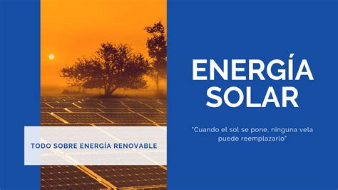 Todo sobre energía renovable Vol 2 La Energía Solar Unielectrica