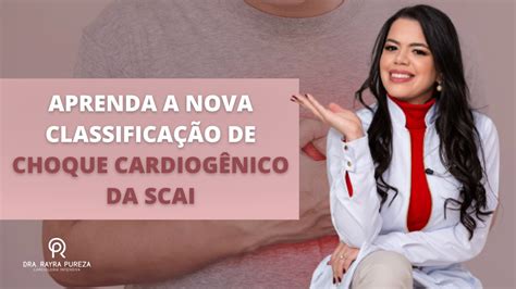 Aprenda a nova classificação de choque cardiogênico da SCAI YouTube