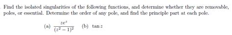 solved find the isolated singularities of the following