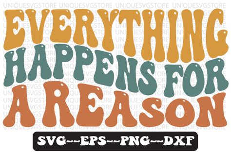 Everything Happens For A Reason Wavy Svg Graphic By Uniquesvgstore