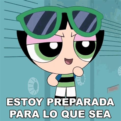 Estoy Preparada Para Lo Que Sea Bellota Estoy Preparada Para Lo