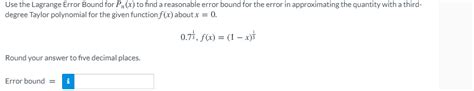 solved use the lagrange error bound for p x to find a