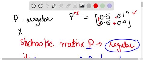 solved determine whether the stochastic matrix p is regular then find the steady state matrix x