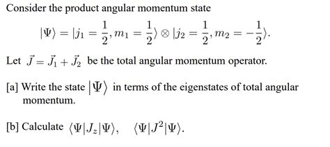 solved consider the product angular momentum state