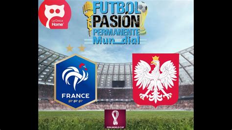 FRANCIA Vs POLONIA EN VIVO POR LOS 8VOS DE FINAL DEL MUNDIAL QATAR