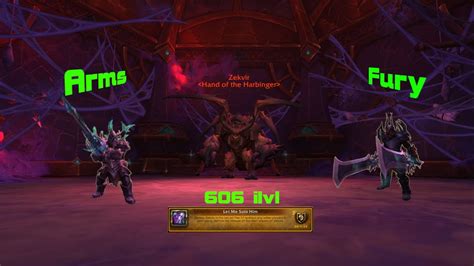 Let Me Solo Him Warrior Arms Fury 606 Ilvl Solo Zekvir Tier