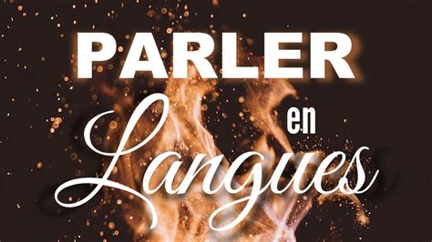Parler En Langues Youtube