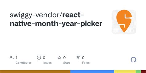 Github Swiggy Vendor React Native Month Year Picker
