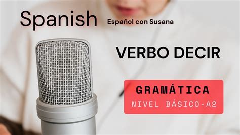 15 Español verbo DECIR nivel básico A2 YouTube