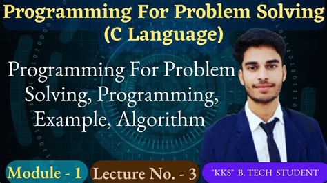 C03 What Is Programming Algorithm Pps C Language Programming For Problem Solving