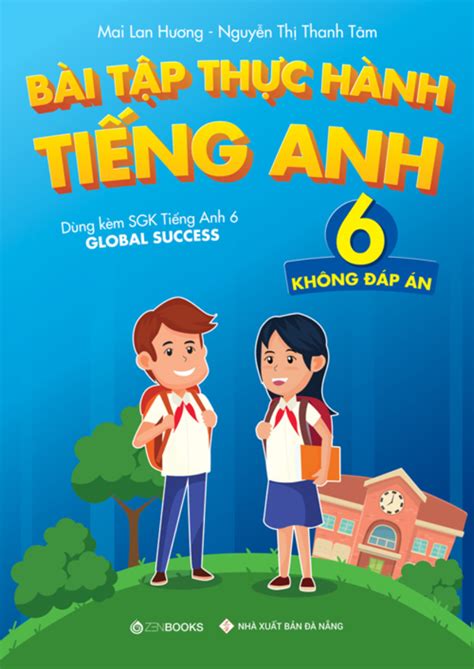 BÀI TẬP THỰC HÀNH TIẾNG ANH LỚP 6 Không đáp án Dùng kèm SGK Tiếng