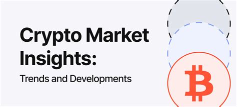 Insights do Mercado de Criptomoedas Tendências e Desenvolvimentos de